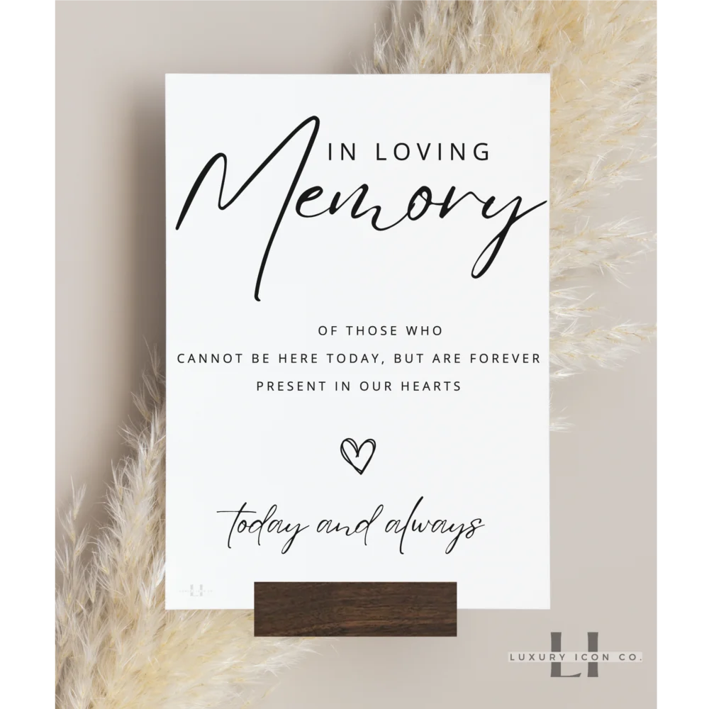In Loving Memory Sign | Acrylic Wedding Table Sign - Luxury Icon Co.
