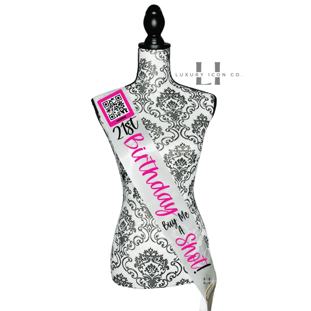 21st Birthday Sash Buy Me A Shot With QR Code - Personalized Birthday ...